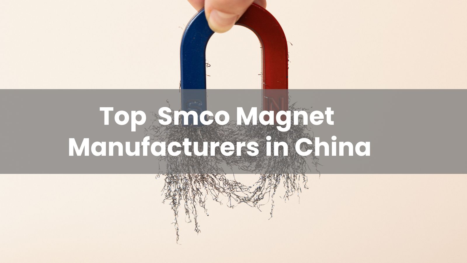 Top 10 China Smco Magnet Manufacturers in 2025