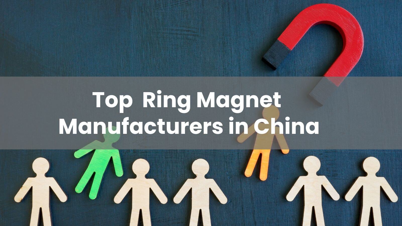 Top 10 China Ring Magnet Manufacturers in 2025