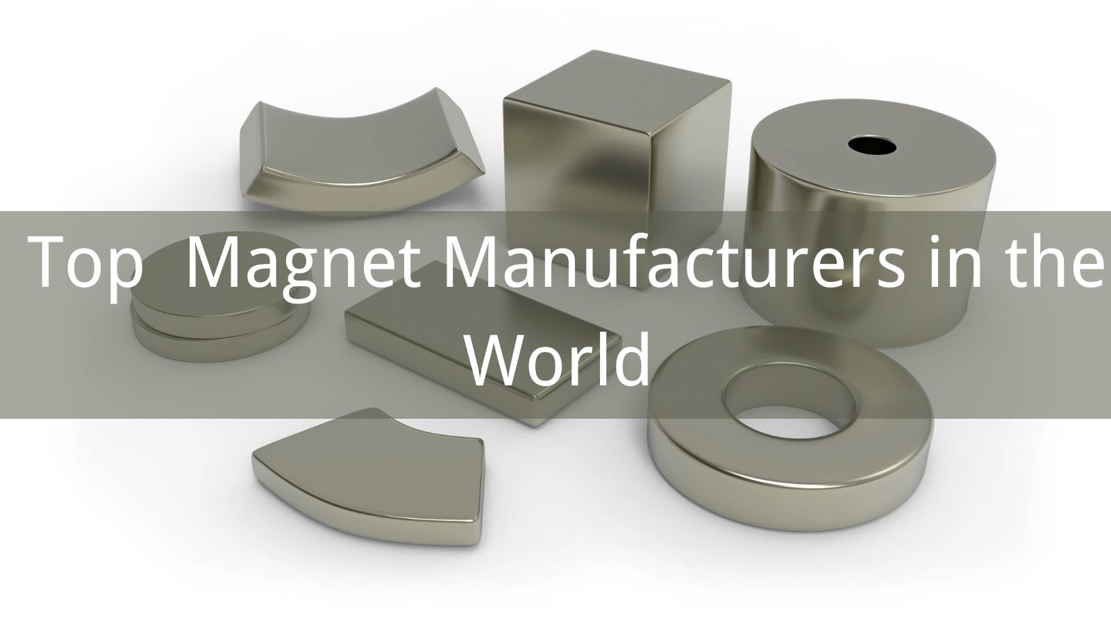Top 10 Magnet Manufacturers in the World 2025 - KETAI