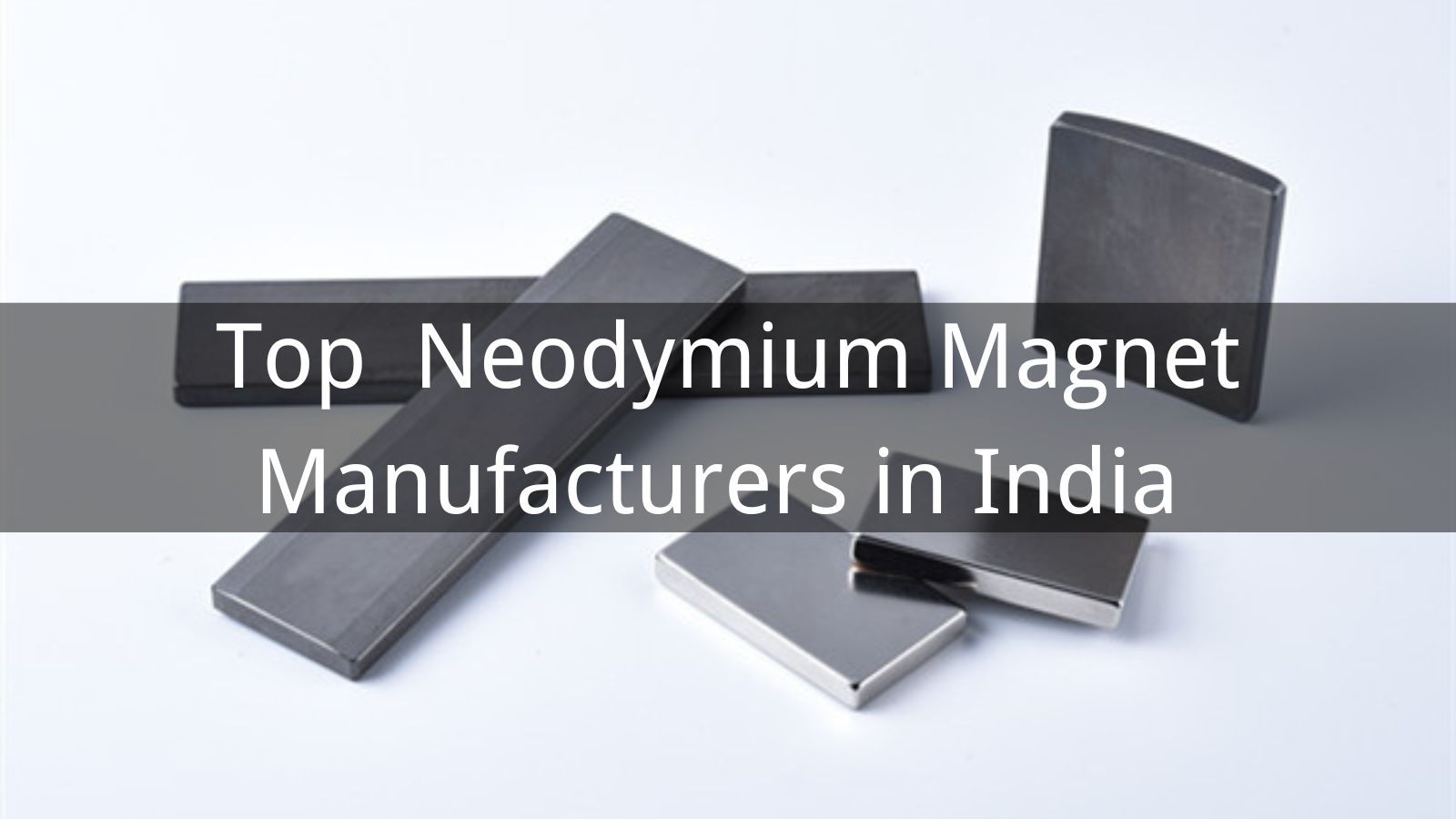 Top 10 Neodymium Magnet Manufacturers in India 2025 - KETAI
